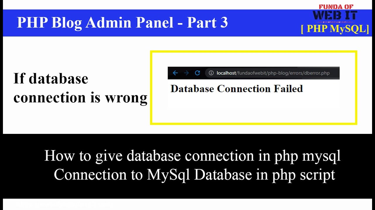 Php Blog Admin Panel 3 How To Give Database Connection In Php Mysql