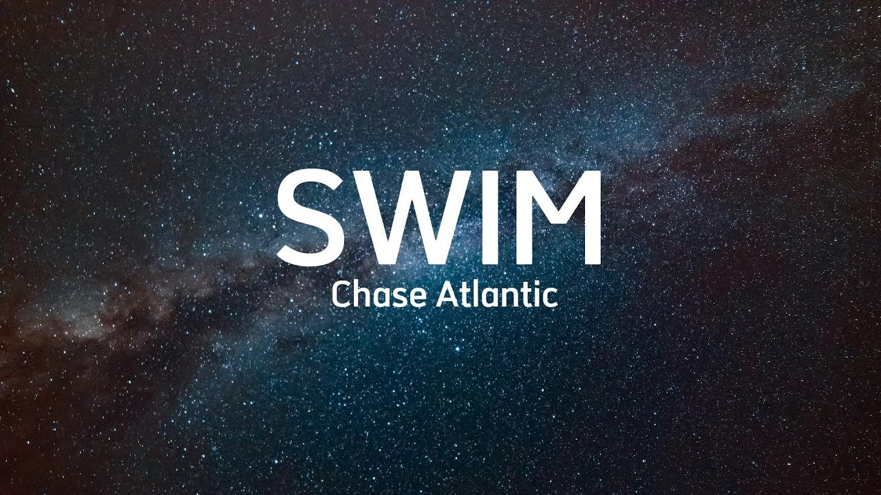 Swim Chase Atlantic Lyrics Video Youtube Music