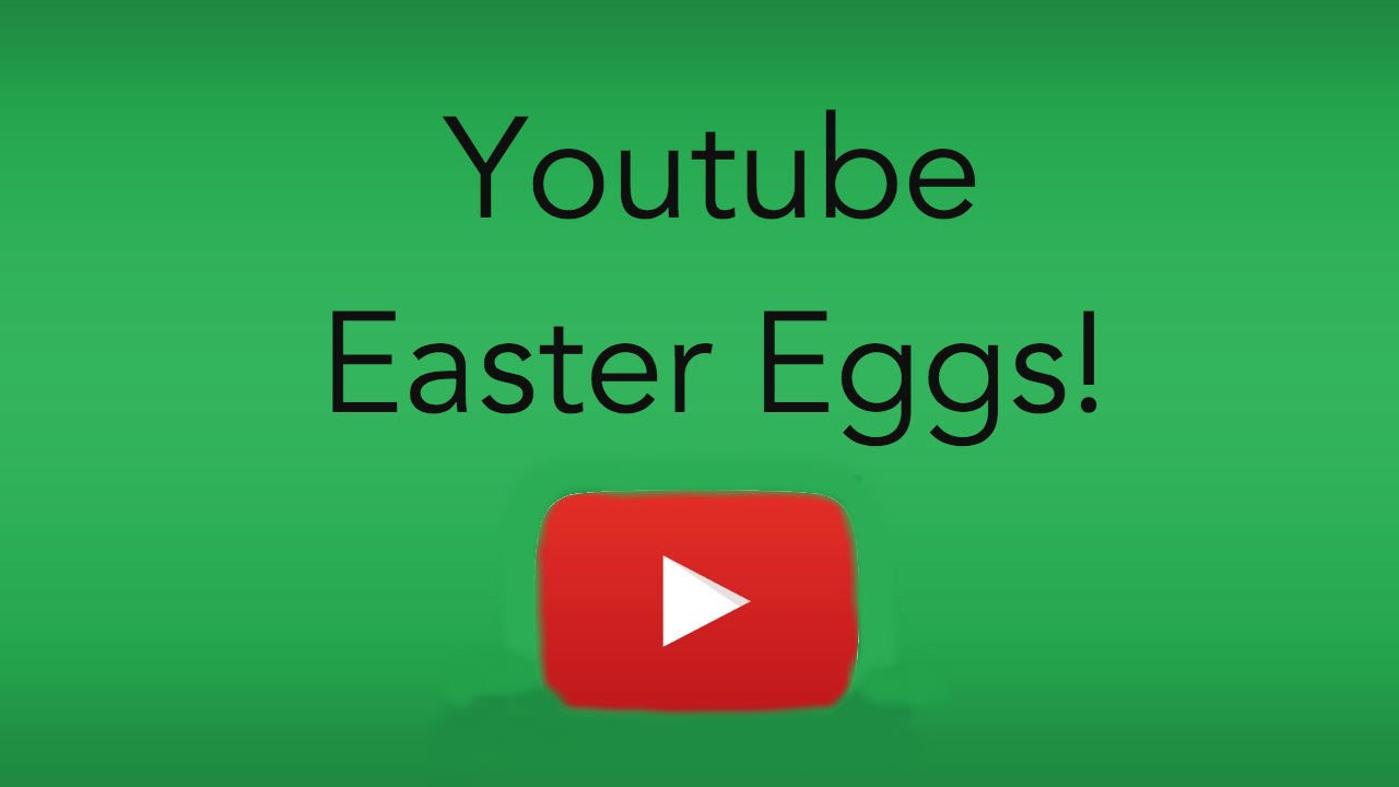 Easter Eggs Youtube