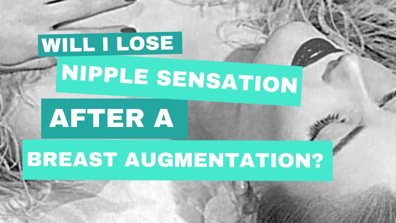 Faq Will I Lose Nipple Sensation After A Breast Augmentation