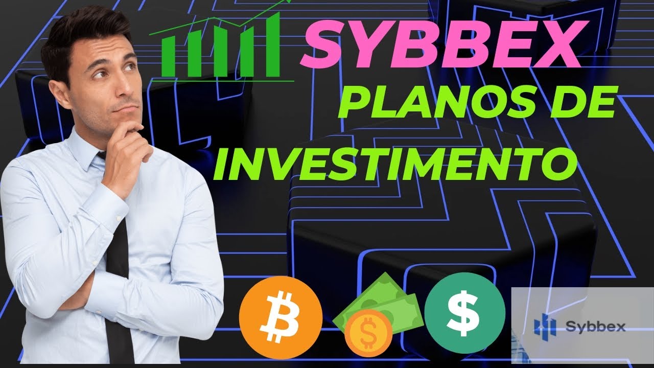 Sybbex Planos De Investimentos Youtube