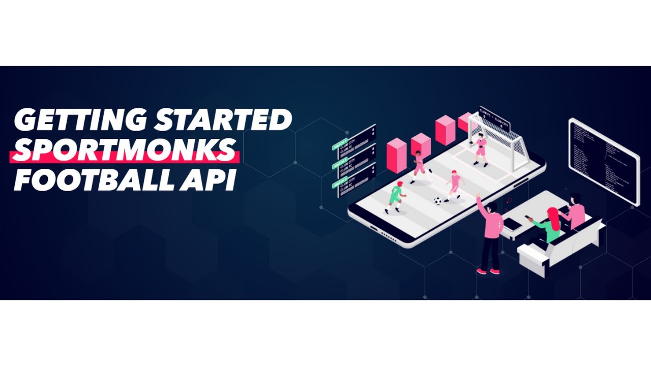Getting Started With Sportmonks Football Soccer Data Api With Python