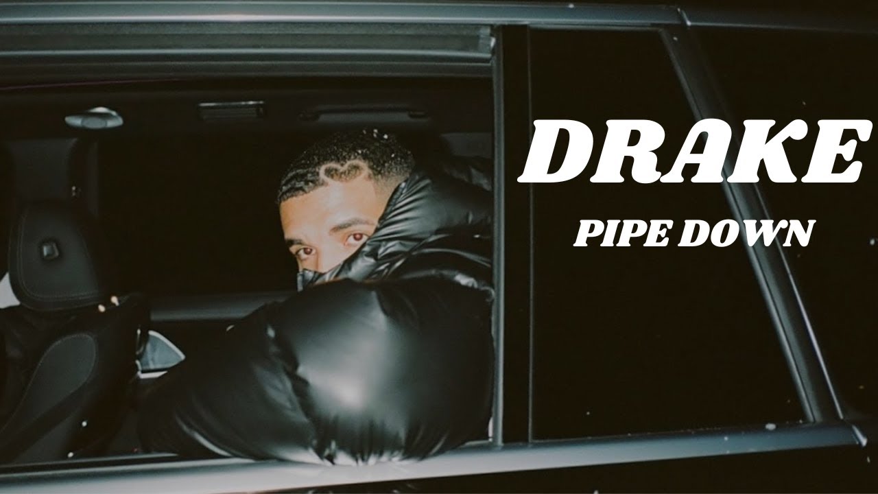 Drake Pipe Down Traduction Fr Par Brice Youtube