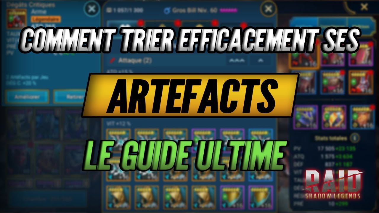 Le Guide Ultime Comment Trier Ses Artefacts Accessoires Raid