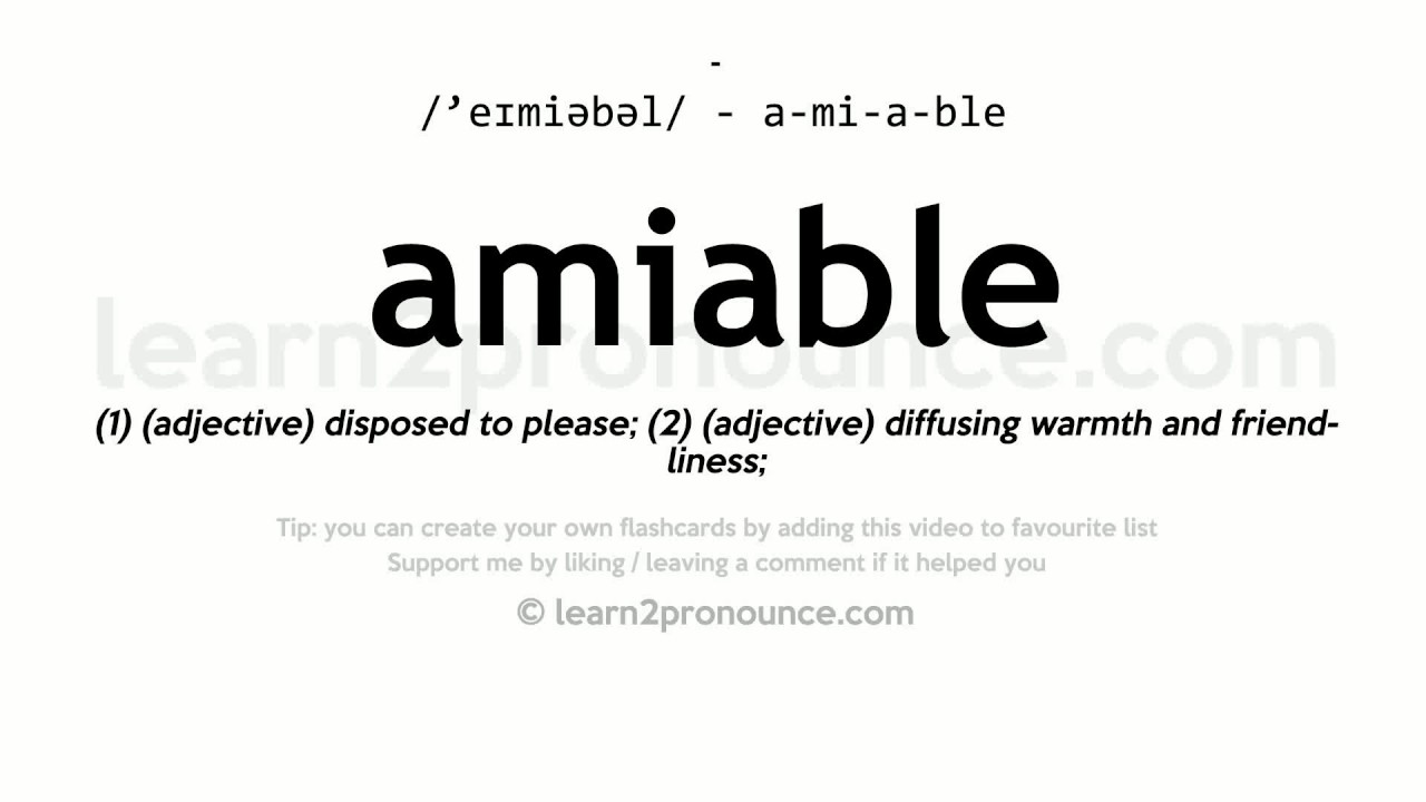 Pronunciation Of Amiable Definition Of Amiable Youtube