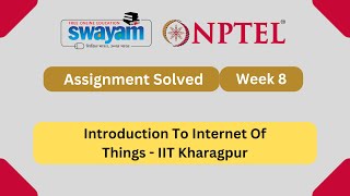 Nptel Introduction To Iot Internet Of Things Week 8 Assignment 8 Quiz