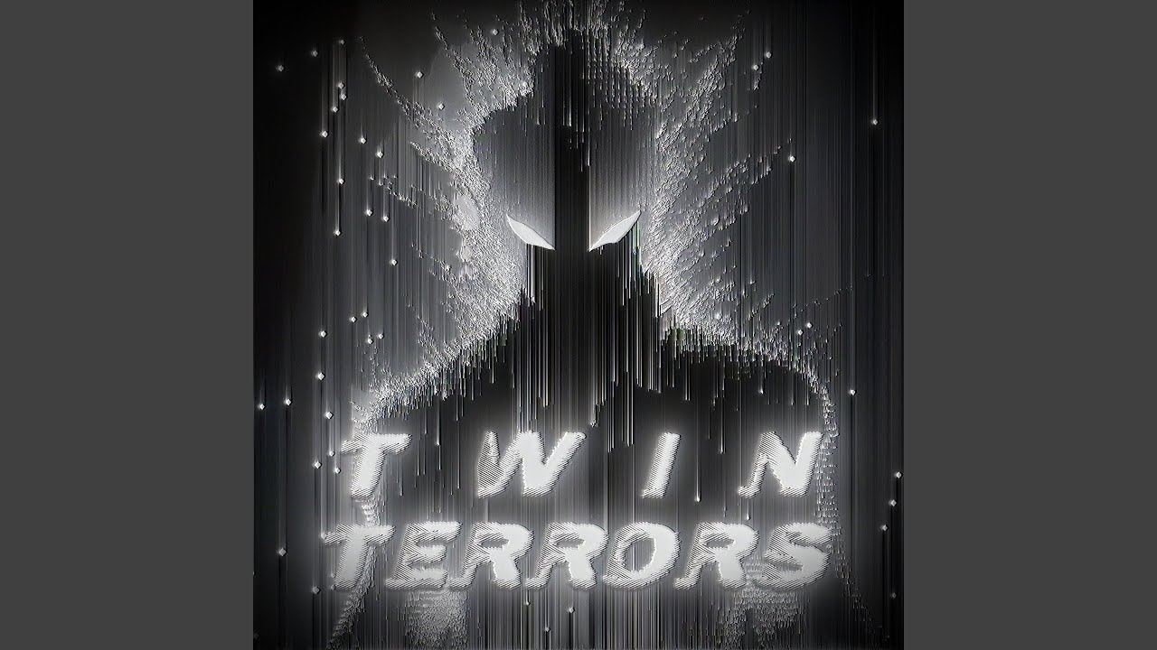 Twin Terrors Slowed Youtube