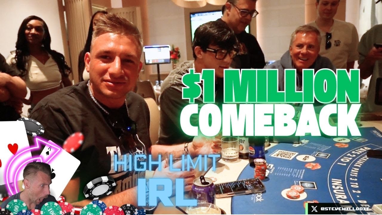 Stevewilldoit Legendary 1 Million High Limit Blackjack Come Back