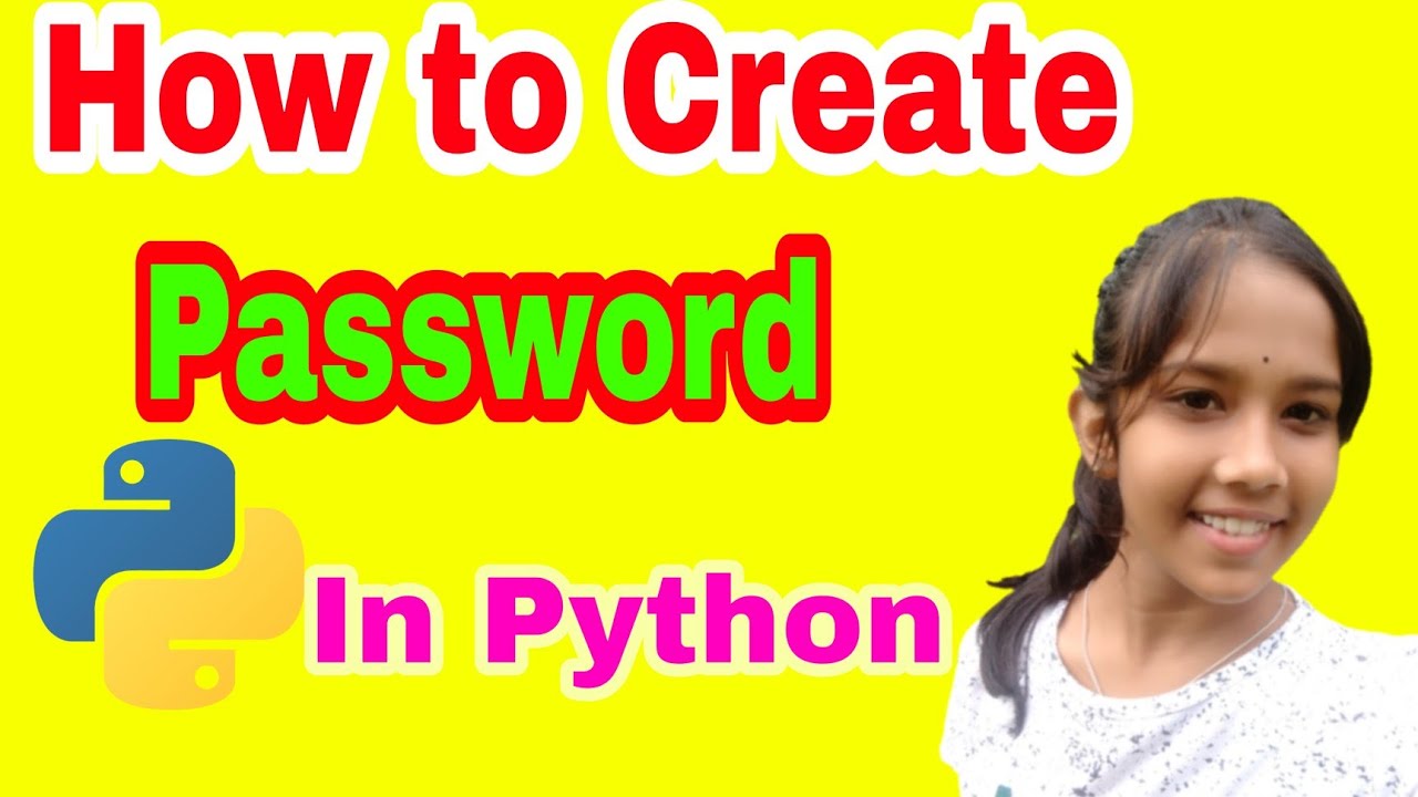 How To Create Password In Python Odishatech1983 Youtube