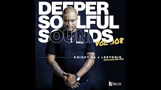 Knight Sa Lebtoniq Deeper Soulful Sounds Vol 106 Festive Invasion ...