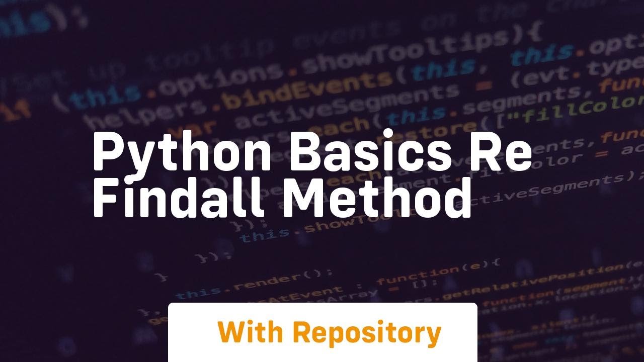 Python Basics Re Findall Method Youtube