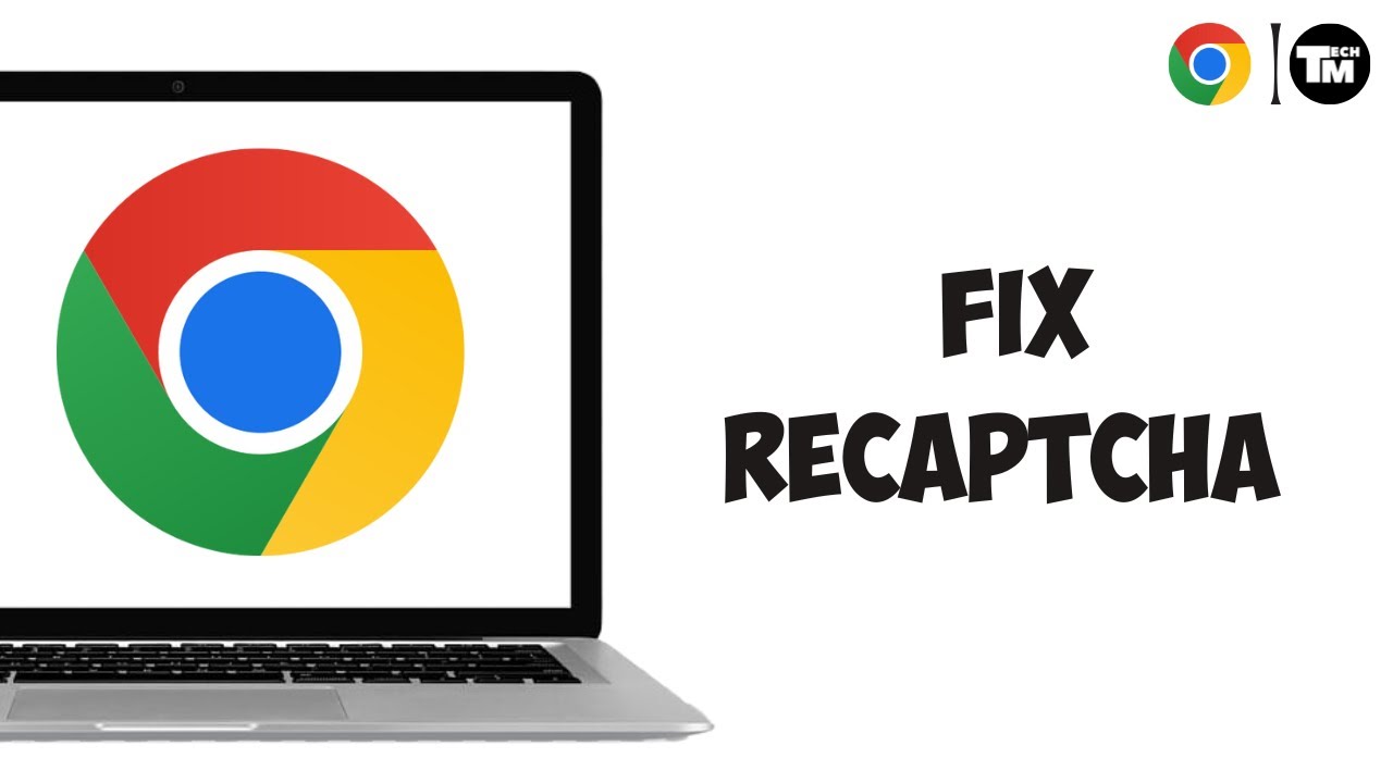 How To Fix Recaptcha On Google Chrome Youtube