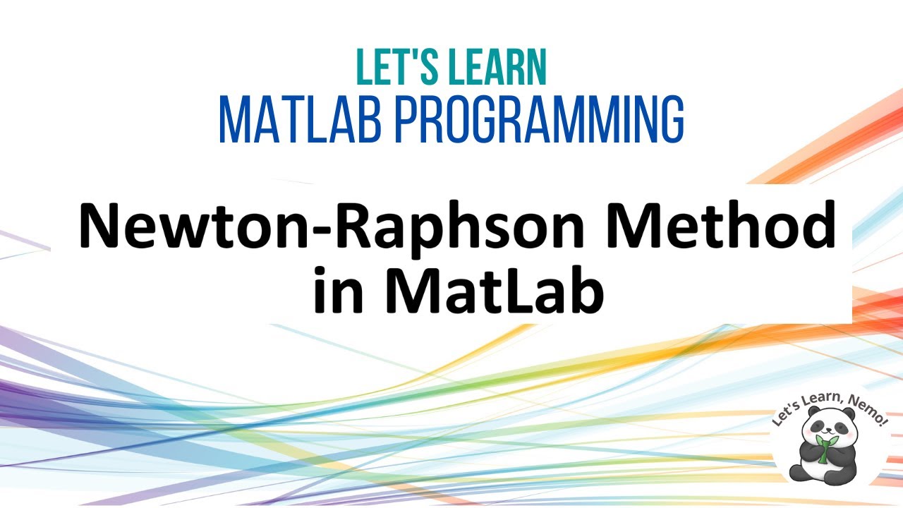 Mp07 The Newton Raphson Iteration Method In Matlab Youtube