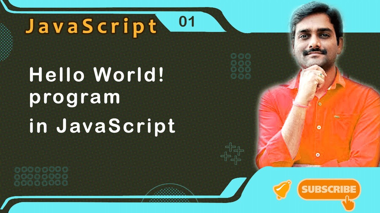 Hello World Program In Javascript Javascript Tutorial 01 рџљђ Youtube