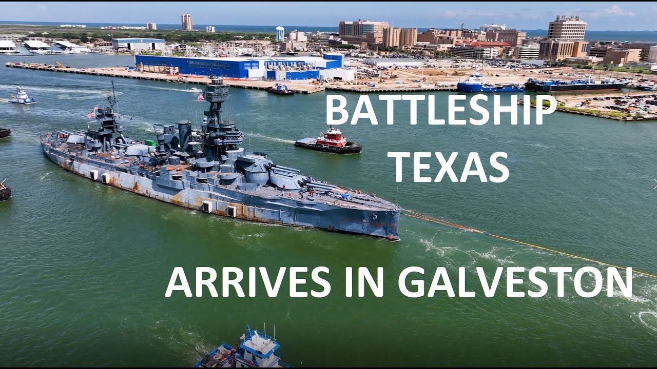 Battleship Texas Uss Texas Bb35 Arrives In Galveston Texas After Move