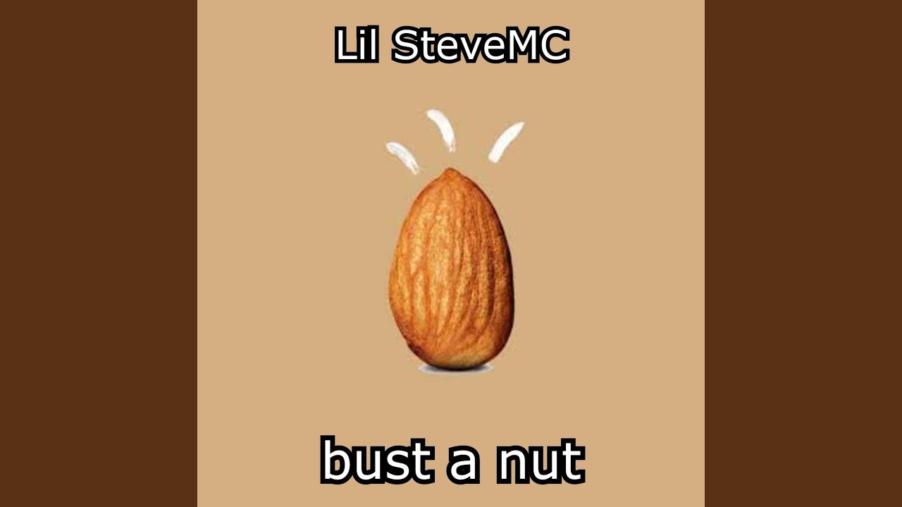 Bust A Nut Youtube