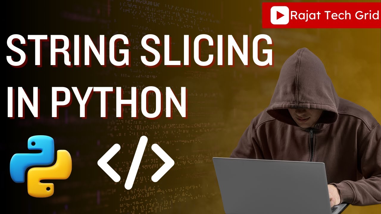 String Slicing In Python Python Slicing String Slicing Break