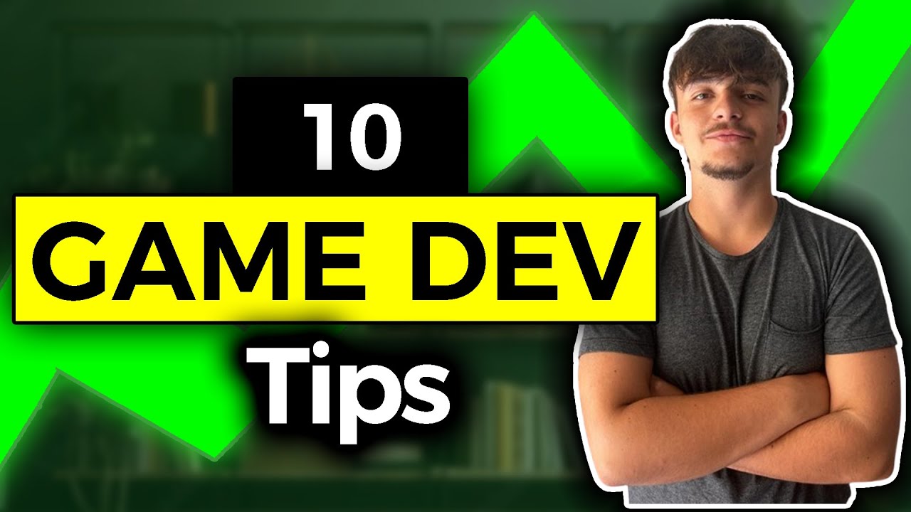 10 Game Dev Tips Tricks For Beginners Youtube