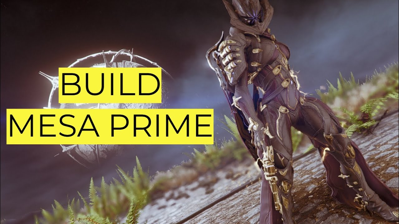 Warframe Mesa Prime Build Rompiendo Las Pacificadoras Youtube