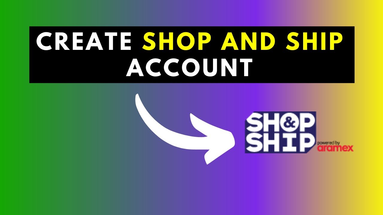 How To Create A Shop And Ship Account Shop And Ship Powered By Aramex