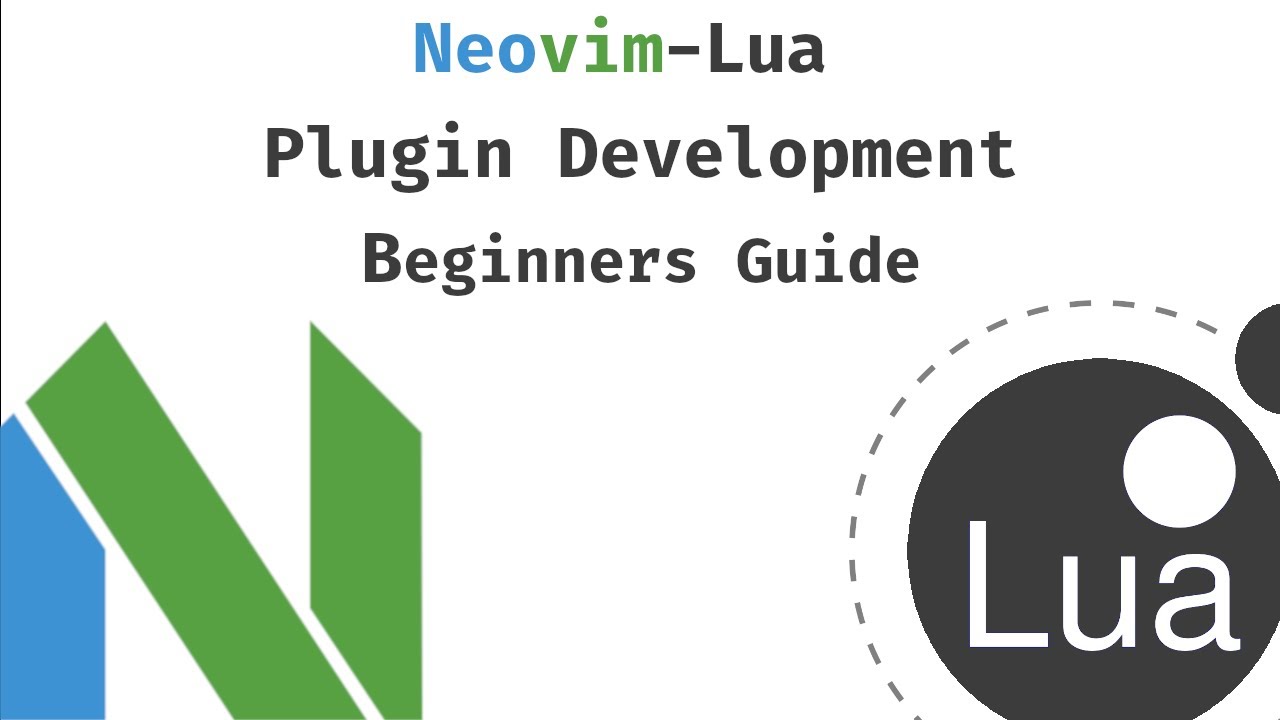 Neovim Lua Plugin Development Beginners Guide Youtube