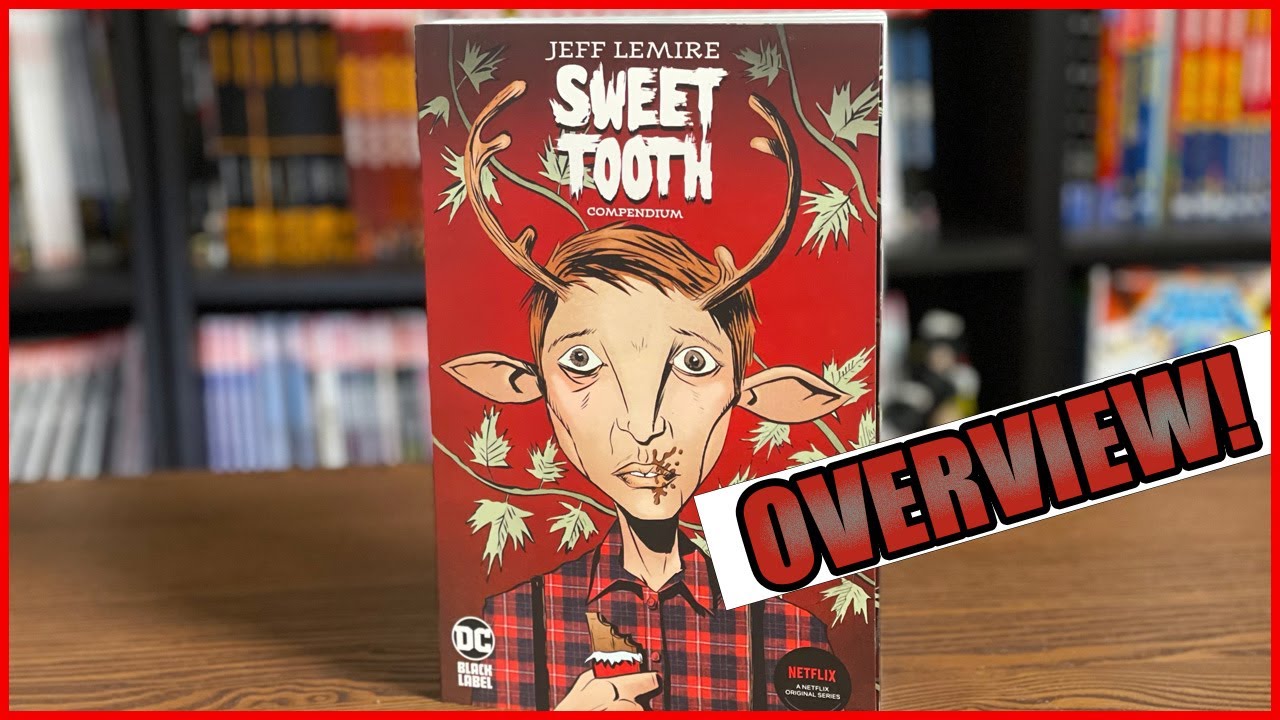 Sweet Tooth Compendium Overview Youtube