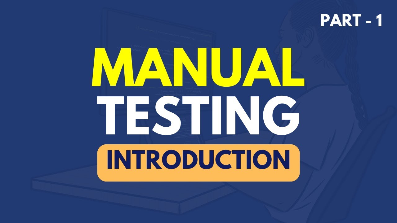 Manual Testing Introduction To Software Testing Part 1 Js Testing