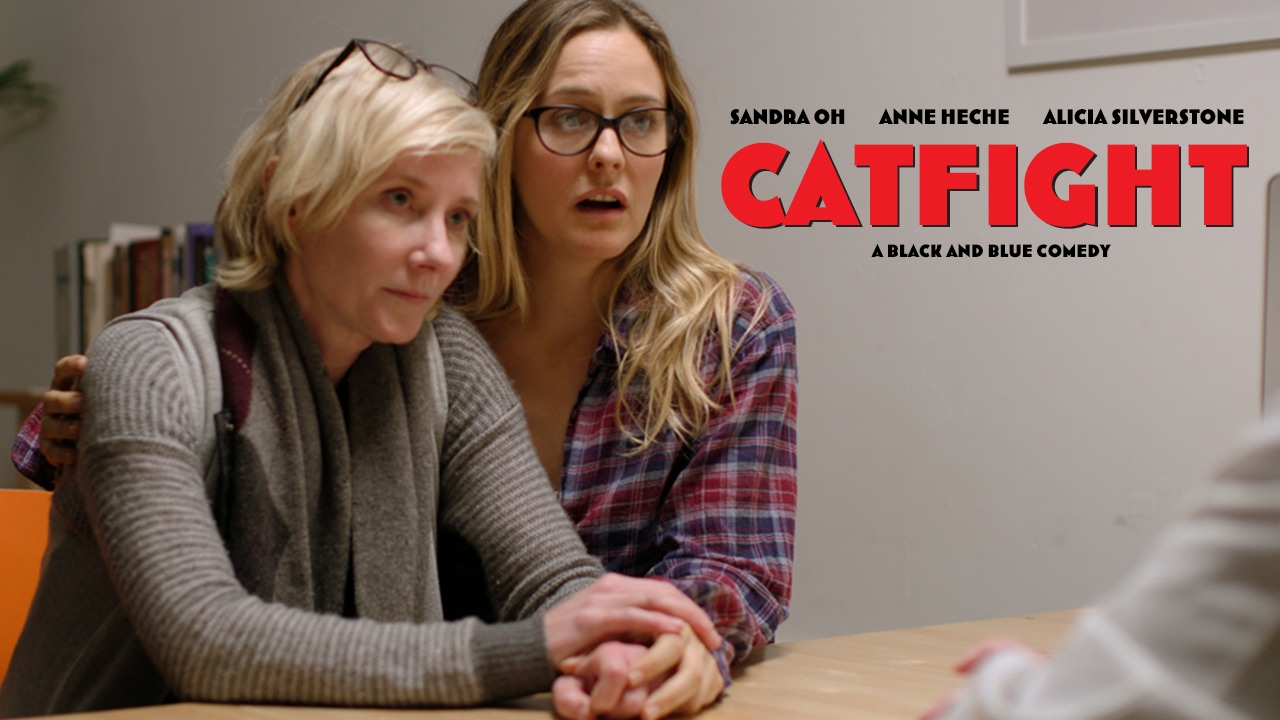 Catfight 2016 Sandra Oh Anne Heche Alicia Silverstone