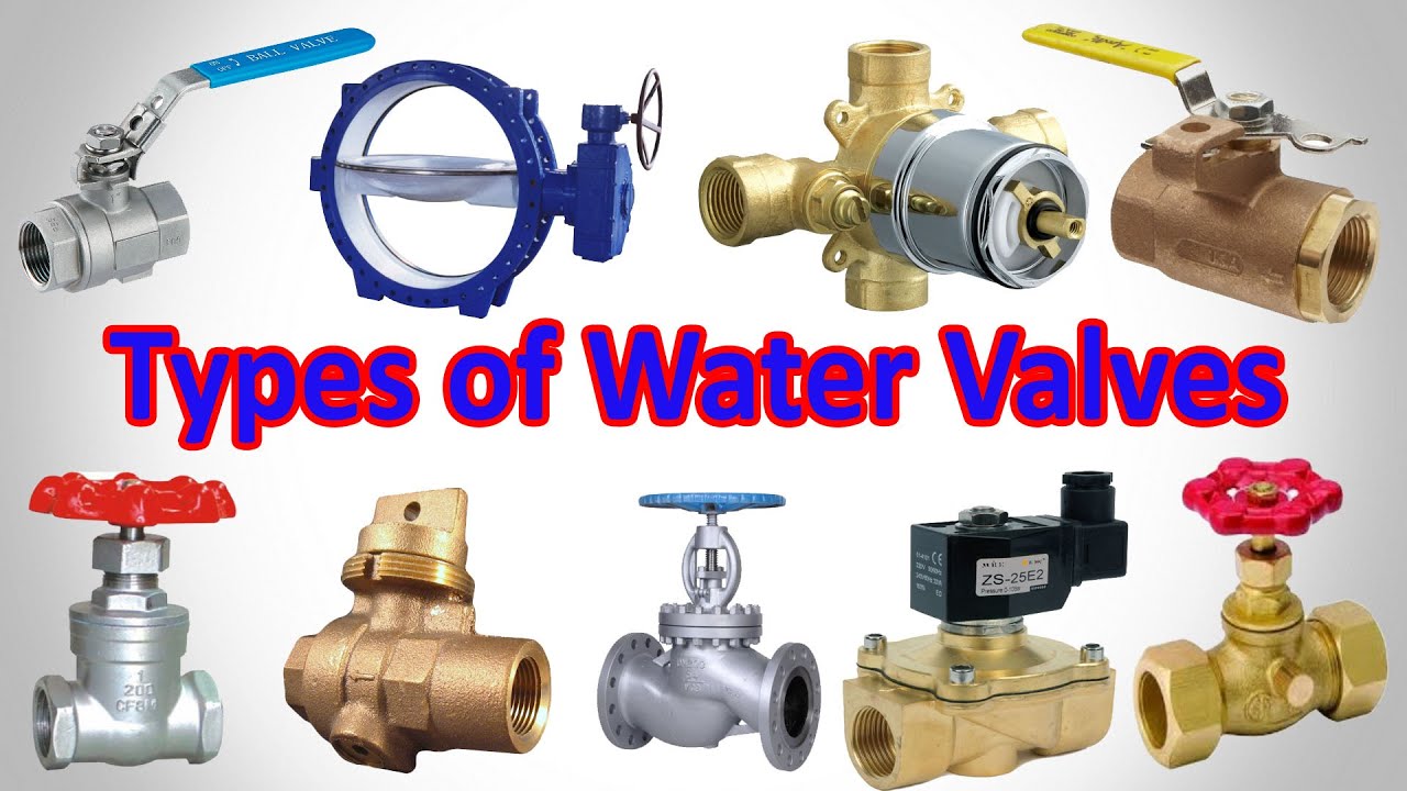 Types Of Water Valves Plumbing Valve Types Youtube