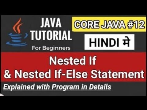 Nested If Java Hindi Java Nested If Else Java Programming Nested