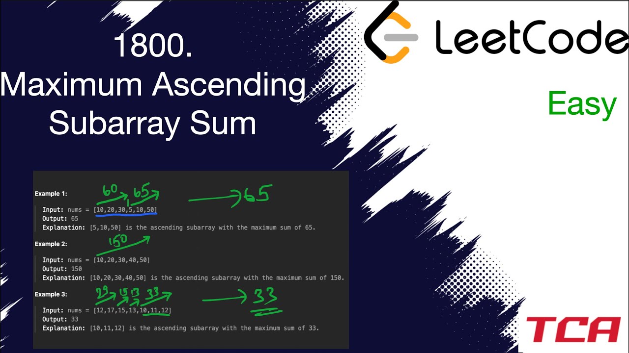 Maximum Ascending Subarray Sum Leetcode 1800 Youtube