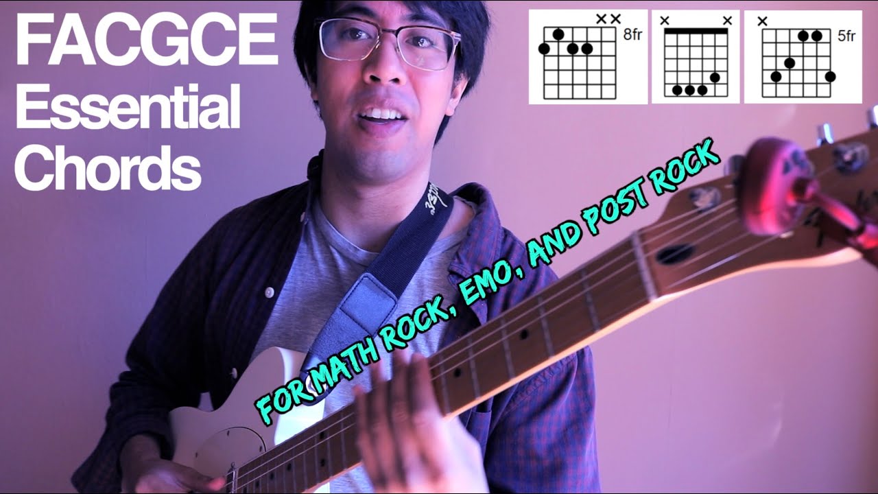 Facgce Essential Chords For Writing Math Rock Emo Post Rock And