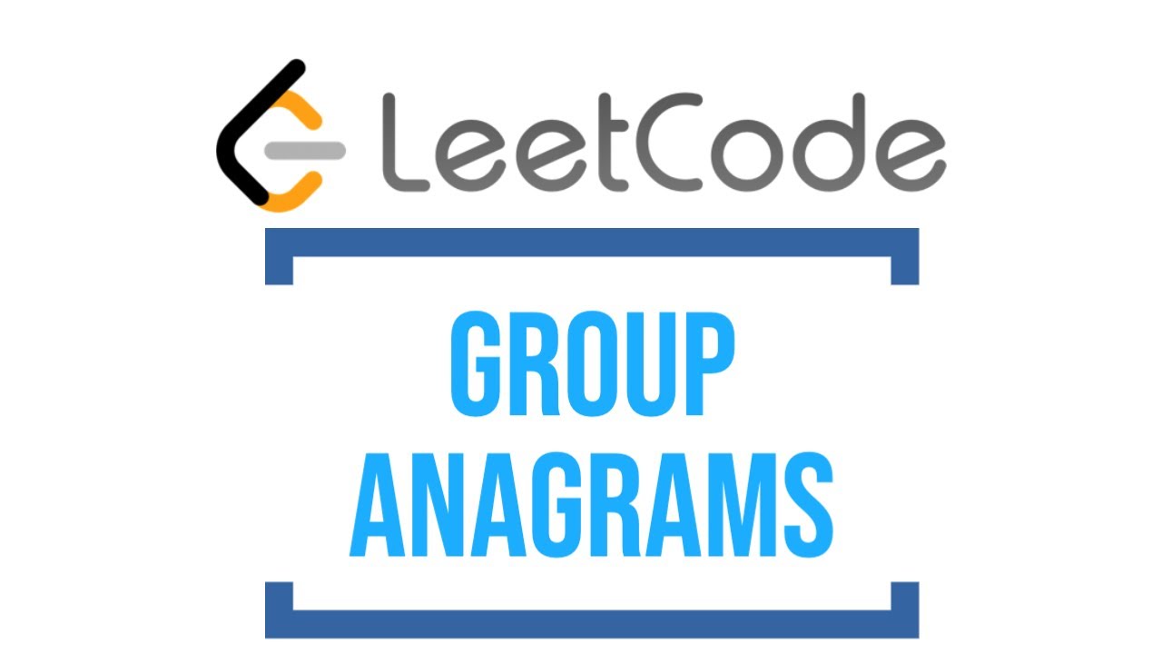 Group Anagrams Leetcode Youtube