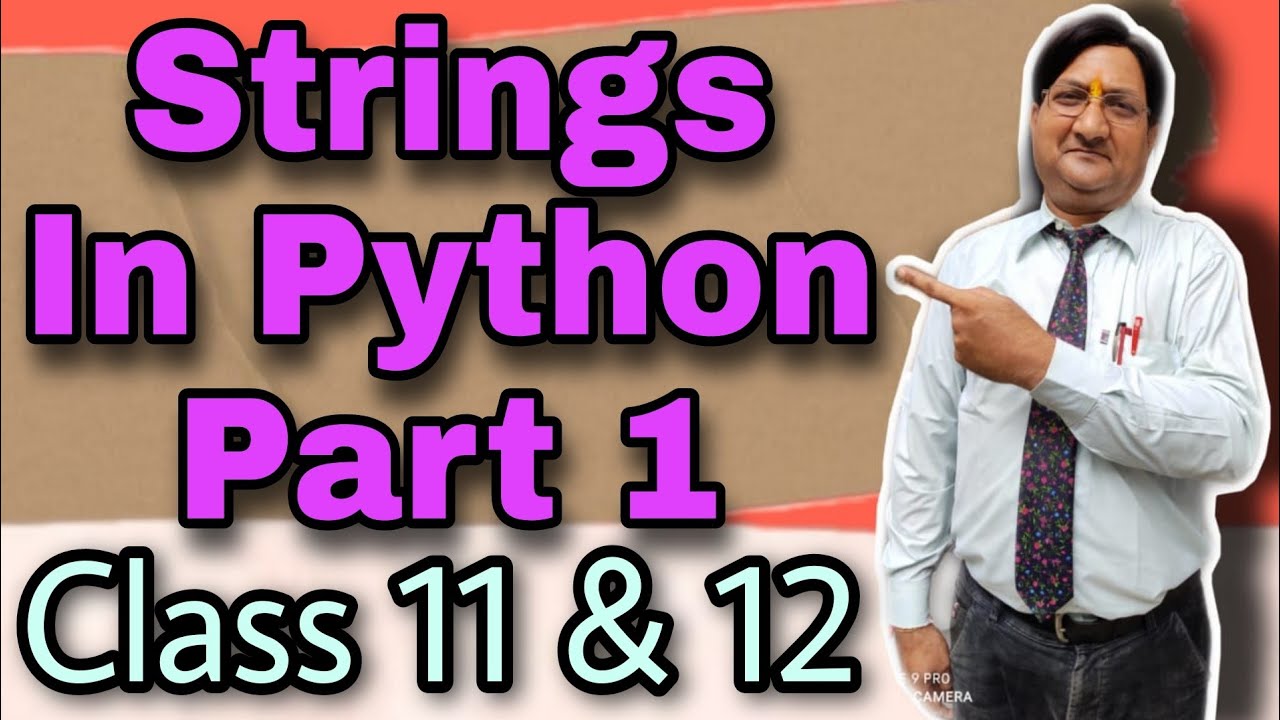 Strings In Python Part 1 Class 11th 12th Cbse Bca Mca B