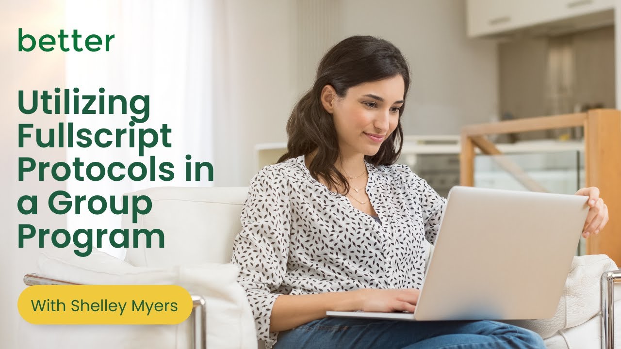 Utilizing Fullscript Protocols In A Group Program Youtube
