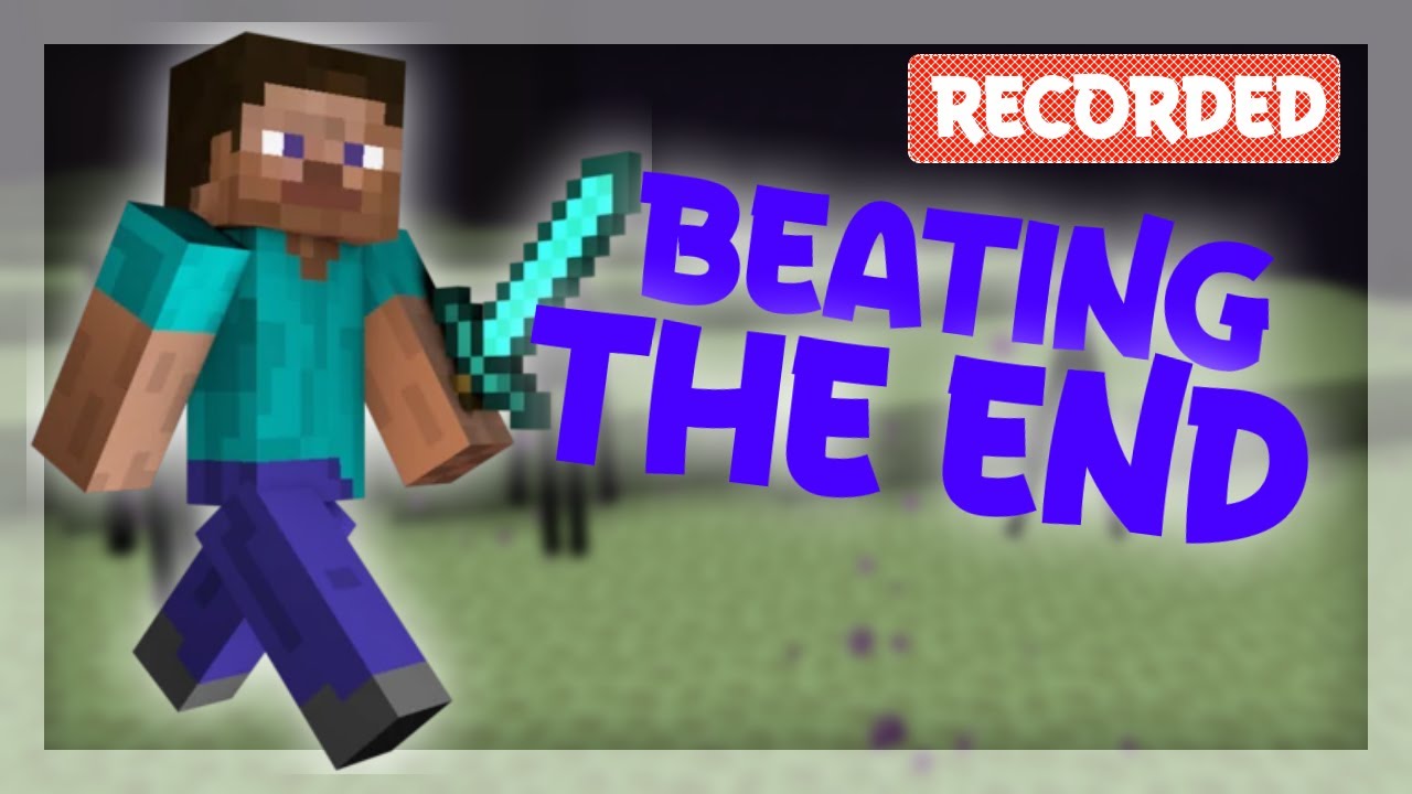 Beating The End In Minecraft Youtube