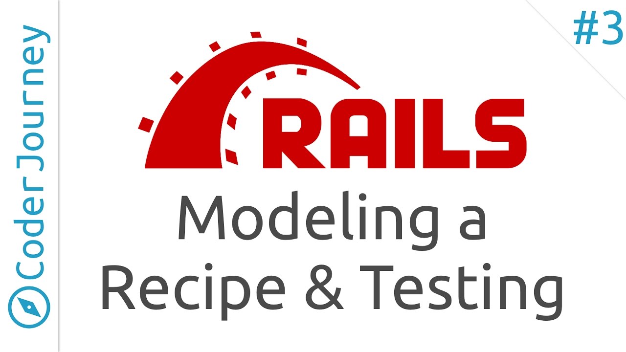 Learn Ruby On Rails Part 3 Modeling A Recipe And Testing Youtube