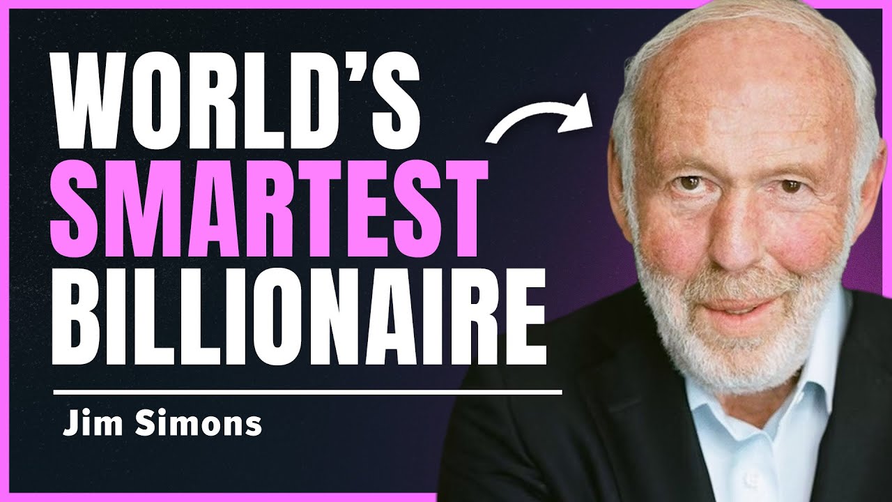 Jim Simons Life Lessons From The World S Smartest Billionaire Ep
