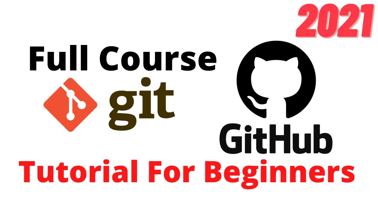 Git Github Tutorial For Beginners Git And Github Tutorial 2021