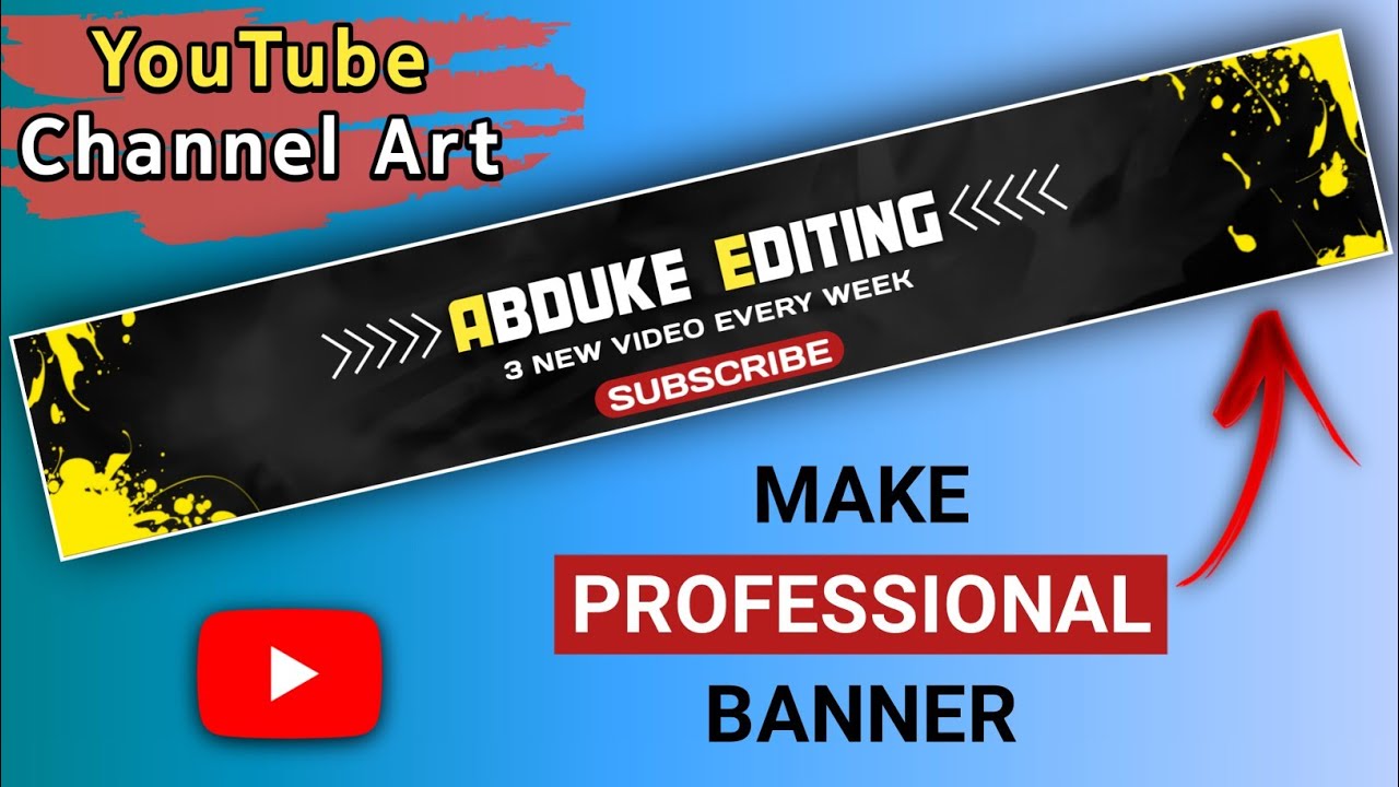 How To Make A Youtube Banner In Pixellab How To Make Channel Art For