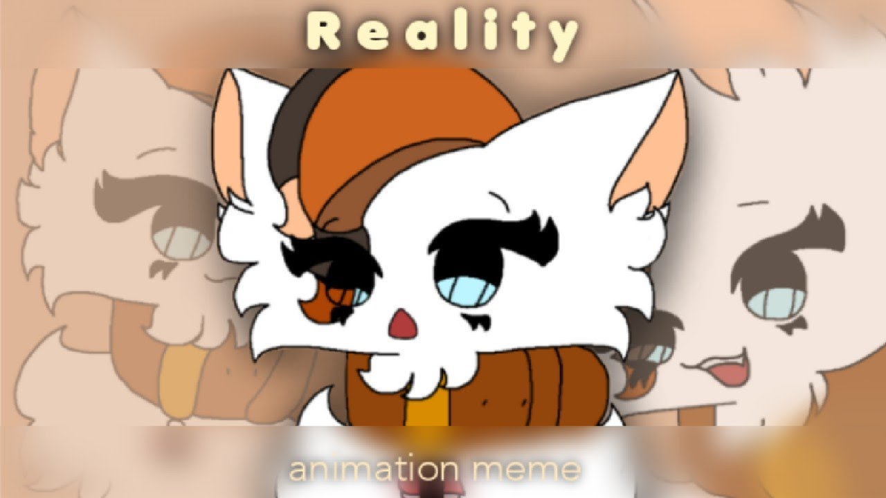 Reality Animation Meme Flipaclip Youtube