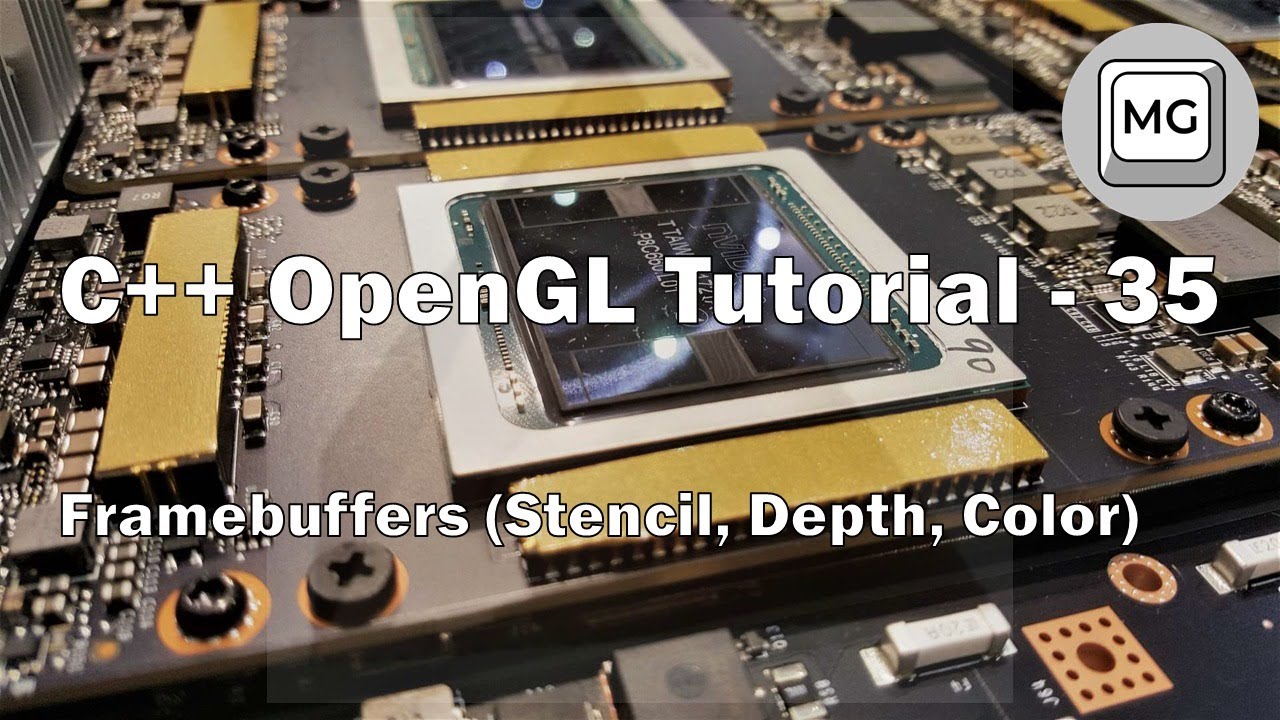 C Opengl Tutorial 35 Framebuffers Stencil Depth Color Youtube