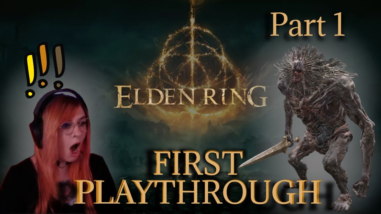 Elden Ring First Playthrough Part 1 Youtube