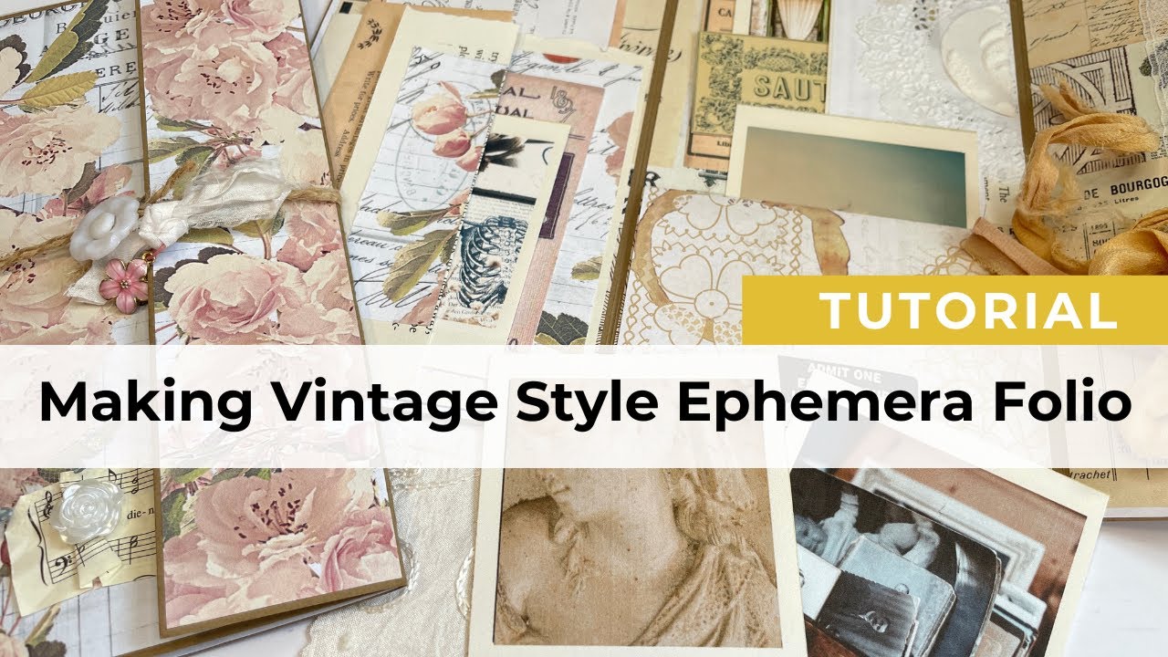 Vintage Style Ephemera Folio Tutorial Craft With Me Easy Diy Junk