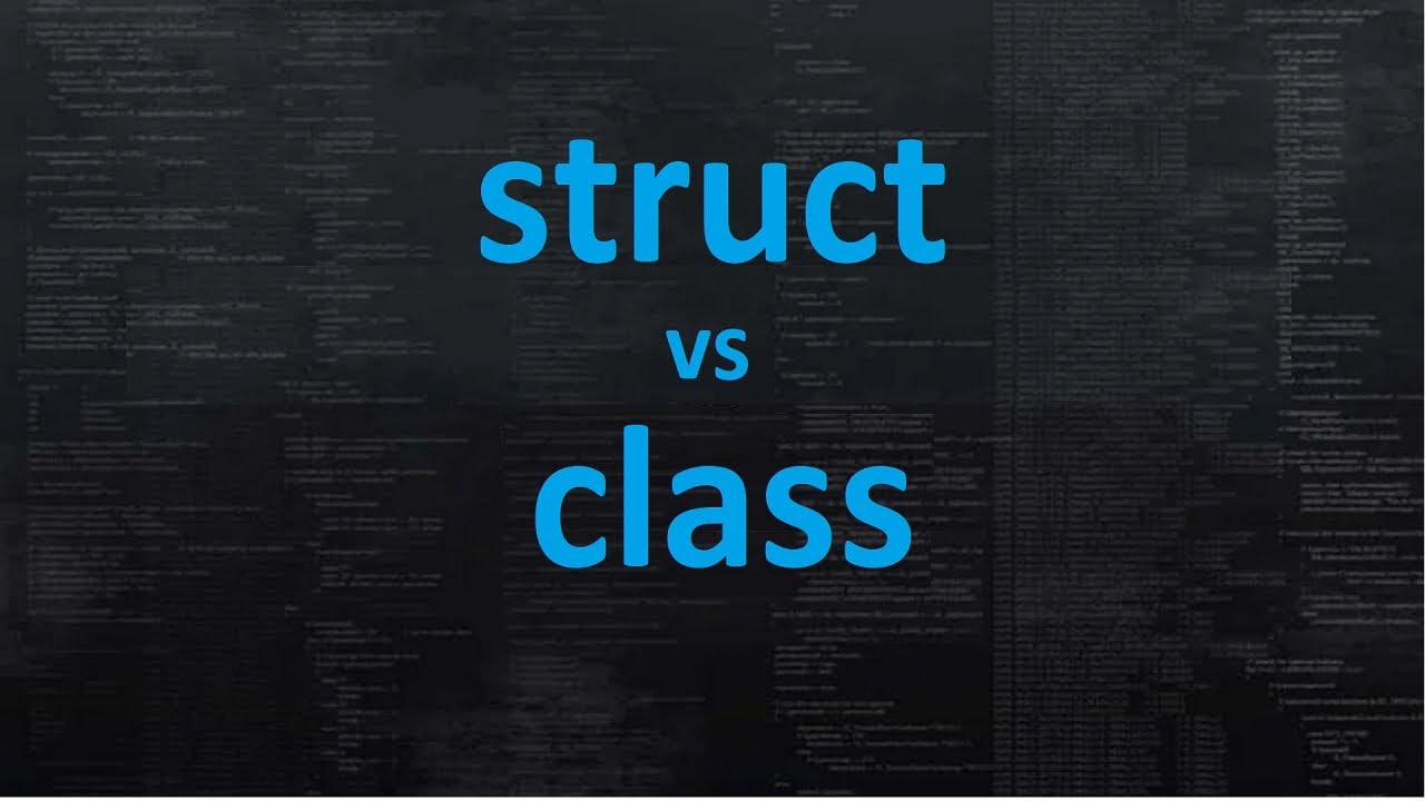 Struct Vs Class Youtube