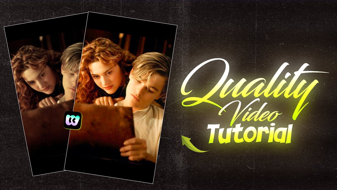 4k Video Quality Tutorial Video Enhancing Tutorial Youtube