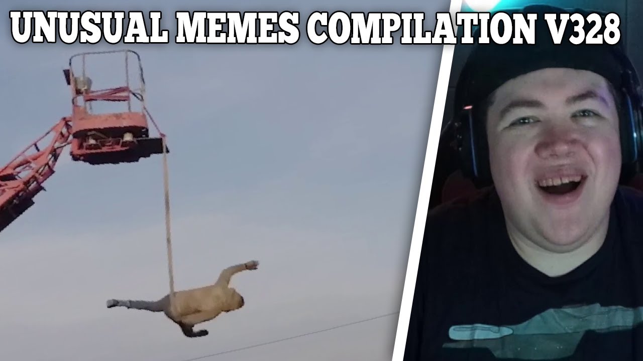 Unusual Memes Compilation V328 Reaktion Youtube