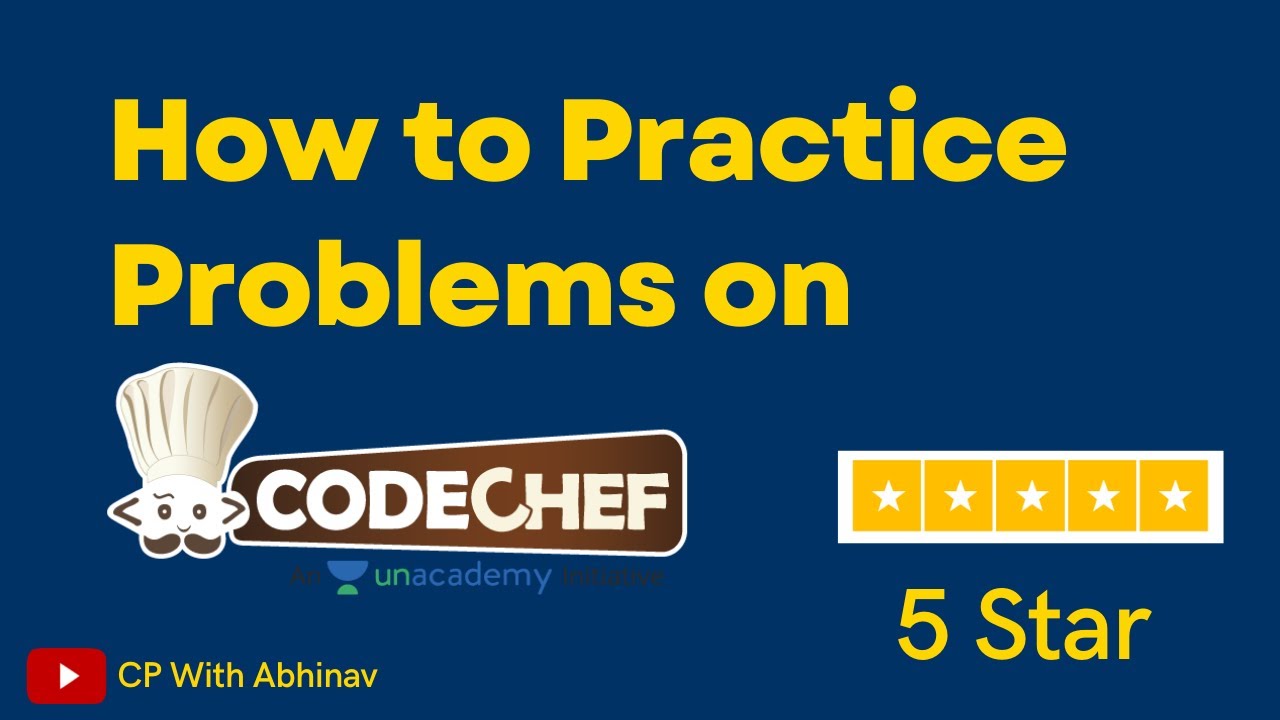 How To Practice Problems On Codechef 5 Star Codechef Cpwithabhinav