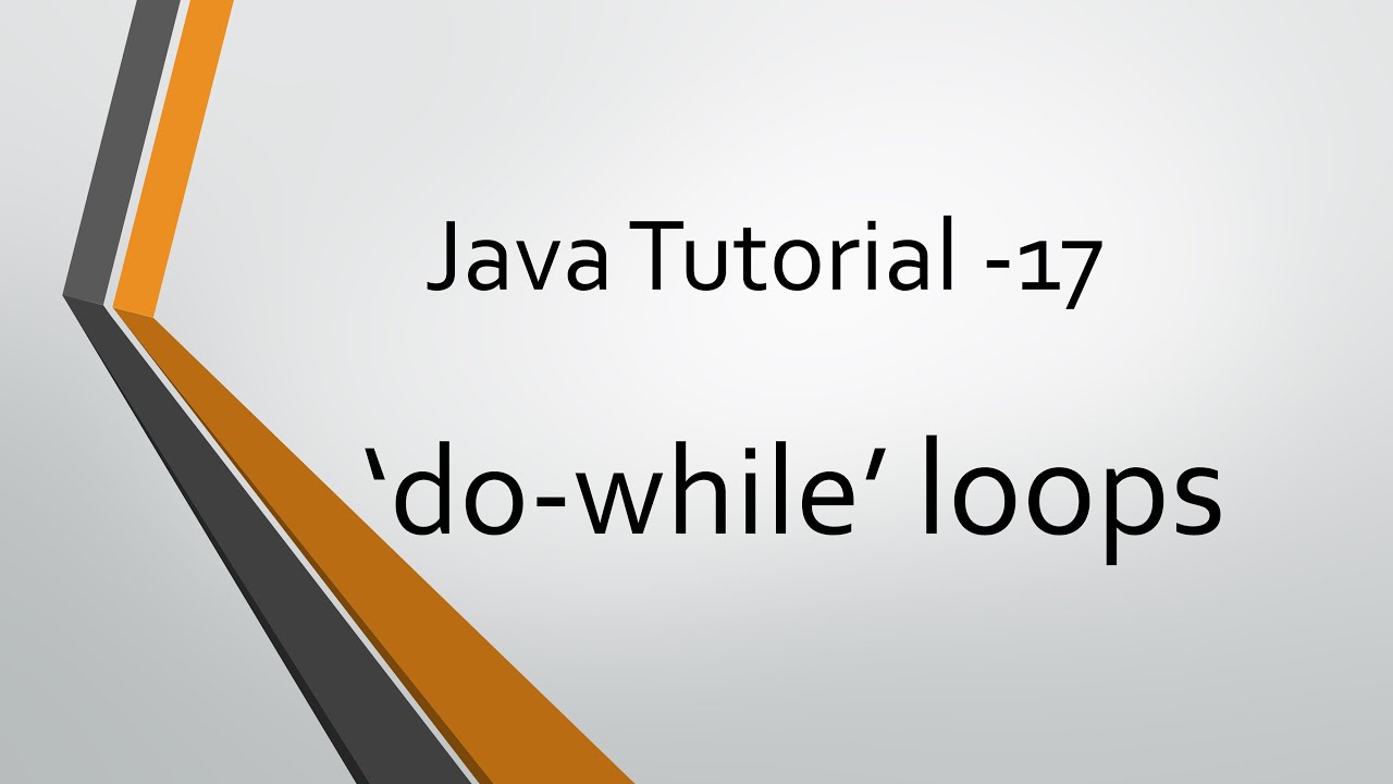 Java Tutorial 17 Do While Loops Youtube