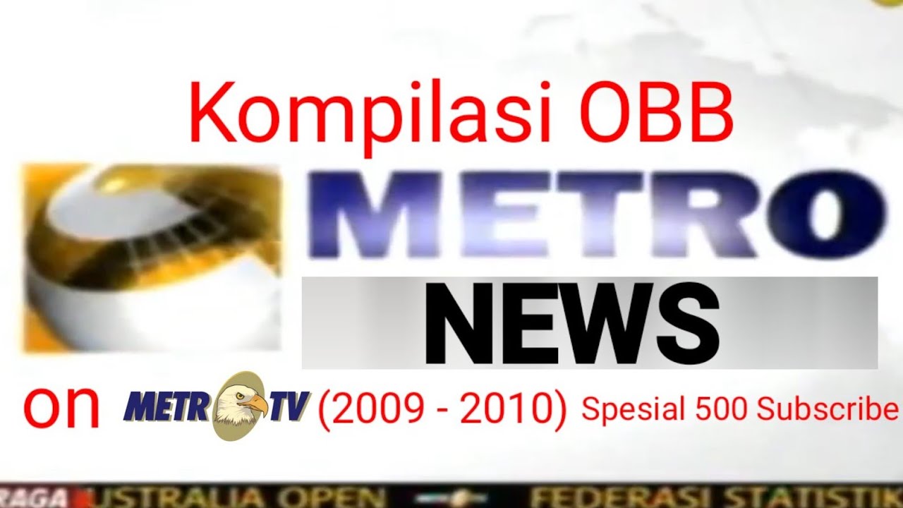 Kompilasi Obb Metro News On Metrotv 2009 2010 Spesial 500